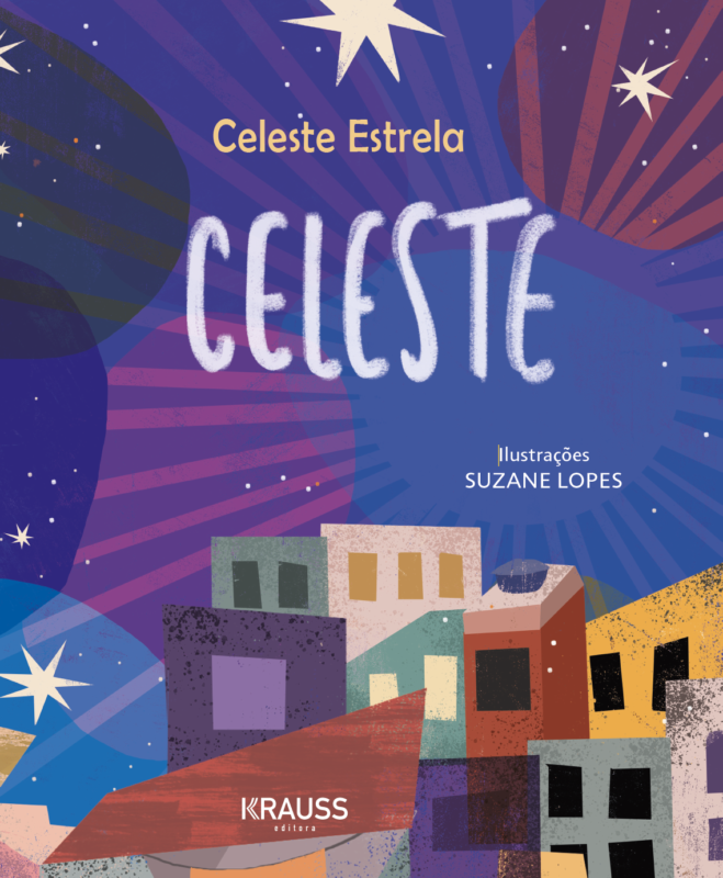 CELESTE / Celeste Estrela e Suzane Lopes – Krauss Editora – Campinas SP ...